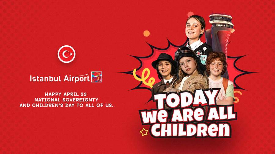 İGA İSTANBUL HAVALİMANI’NDA 23 NİSAN COŞKUSU » Apron 24 Havacılık ...